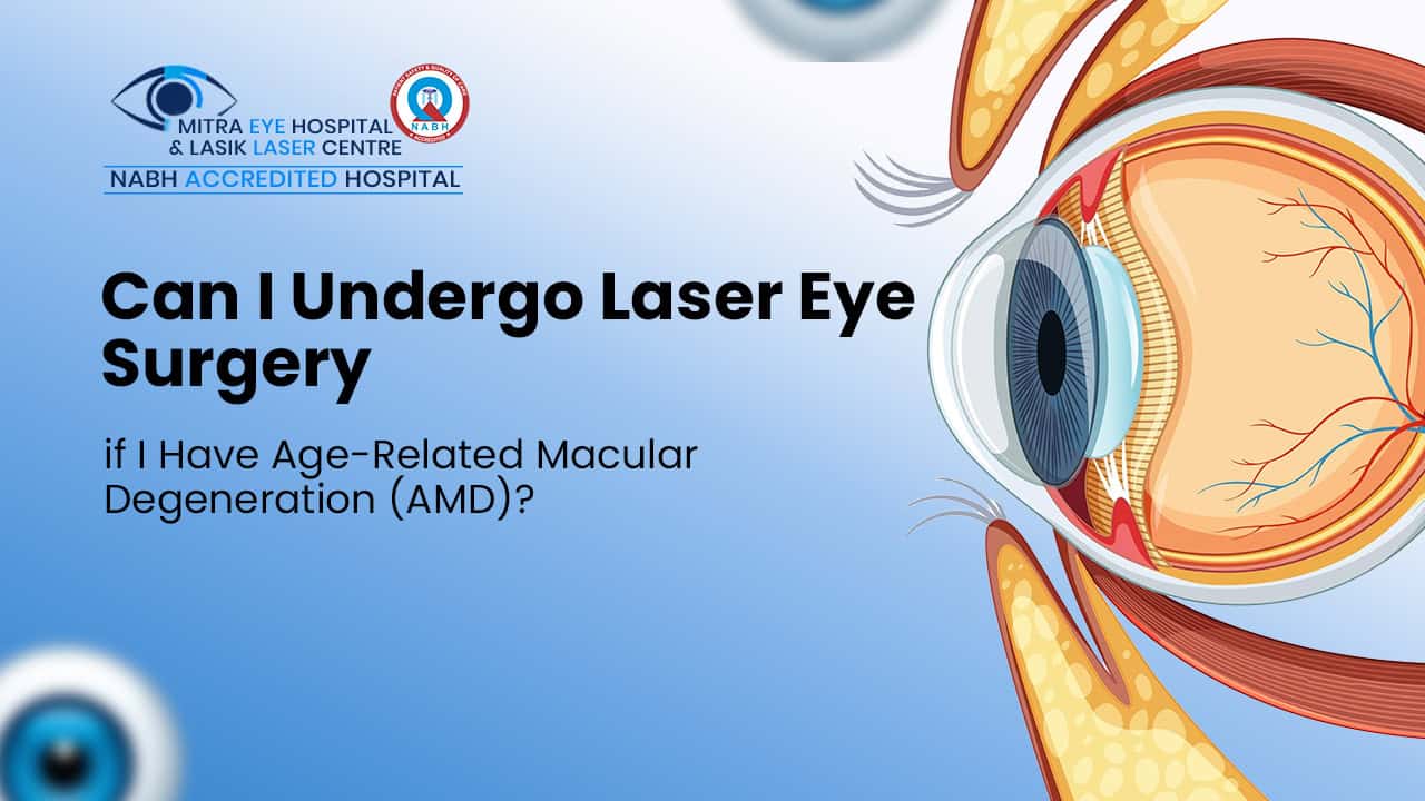 Can You Get Laser Eye Surgery with AMD? Find Out Here!